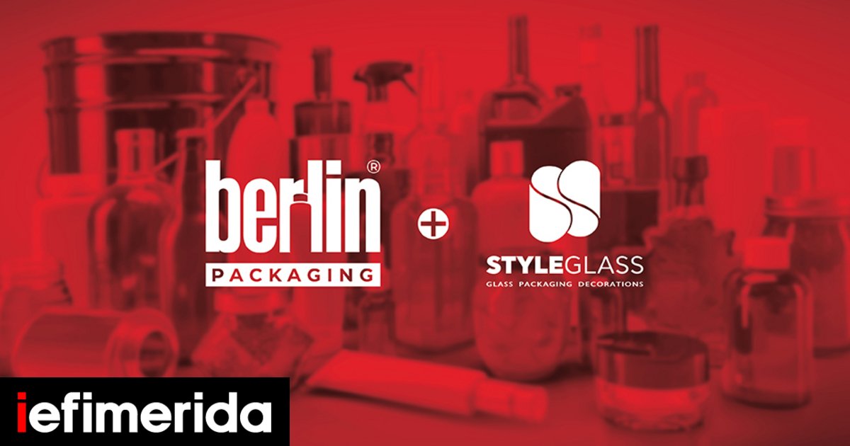 Η Berlin Packaging αποκτά ενισχυμένη δυναμική στον τομέα της διακόσμησης με εξαγορά της ...