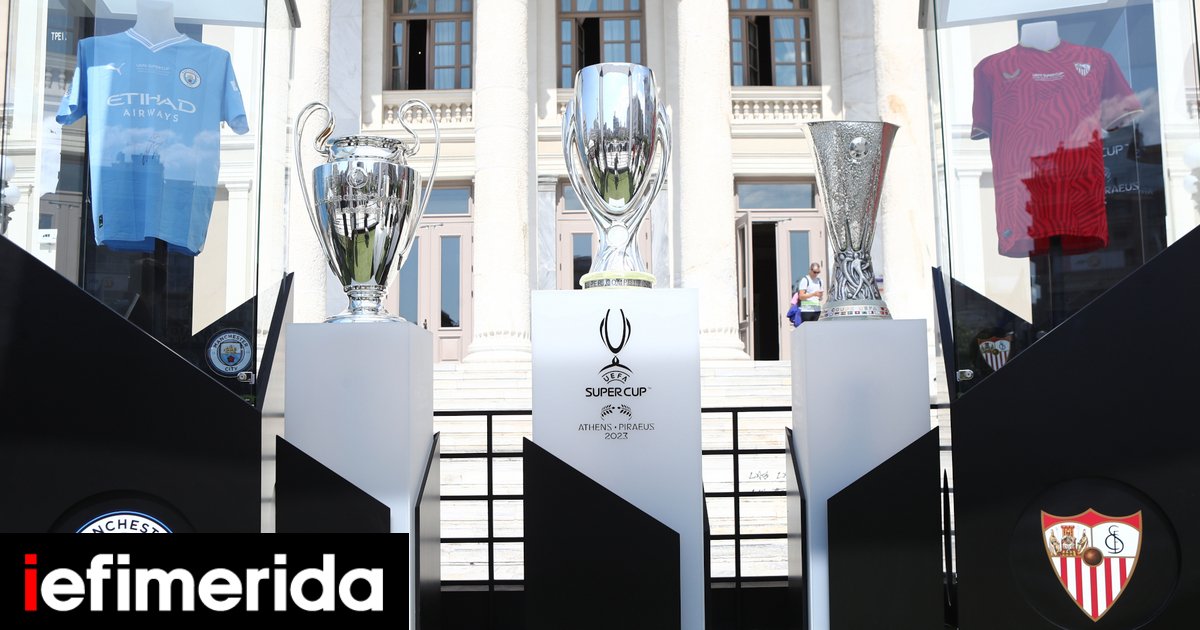 Μάντσεστερ Σίτι-Σεβίλλη: Μάχη αστέρων στο «Γεώργιος Καραϊσκάκης» για το Super Cup - iefimerida.gr